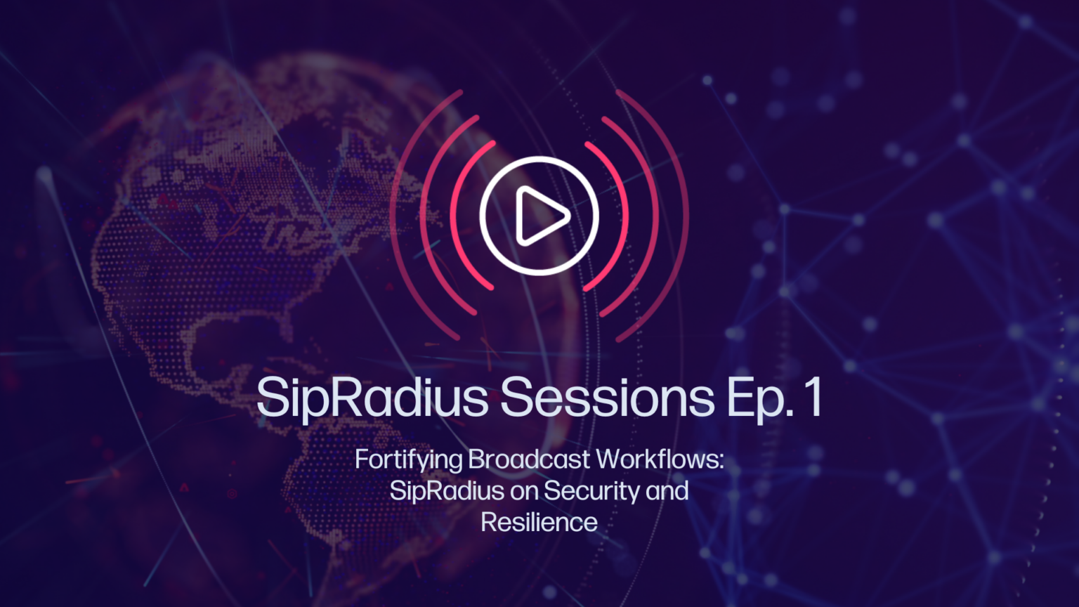 SipRadius - Military-grade security and seamless end-to-end live media transport, transcoding ...